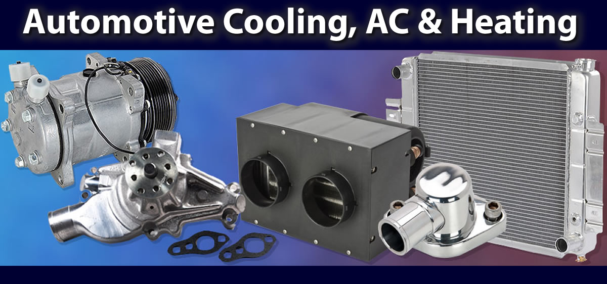 AUTOMOTIVE AND AUTO ELECTRICAL, COOLING, ENGINE COOLING AND COMPONENTS